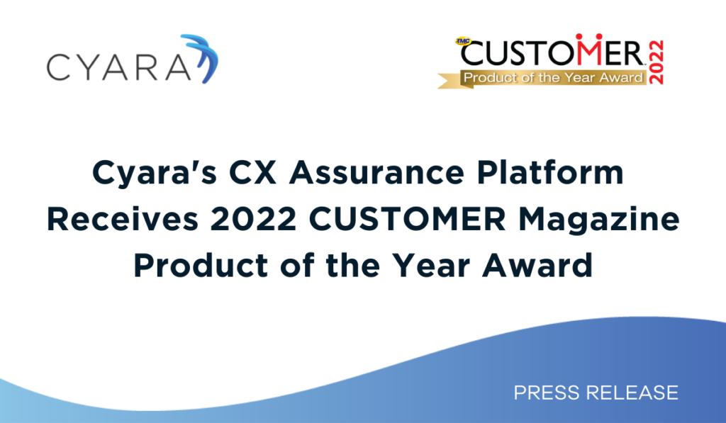 Cyara Receives 2022 CUSTOMER Magazine Product of the Year Award — Cyara