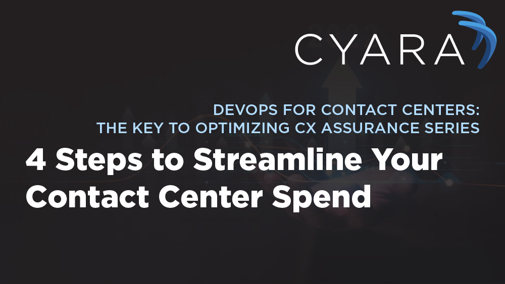 Article: 4 Steps to Streamline Your Contact Center Spend — Cyara