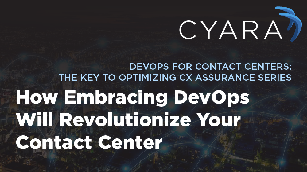 Article: How Embracing DevOps Will Revolutionize Your Contact Center — Cyara