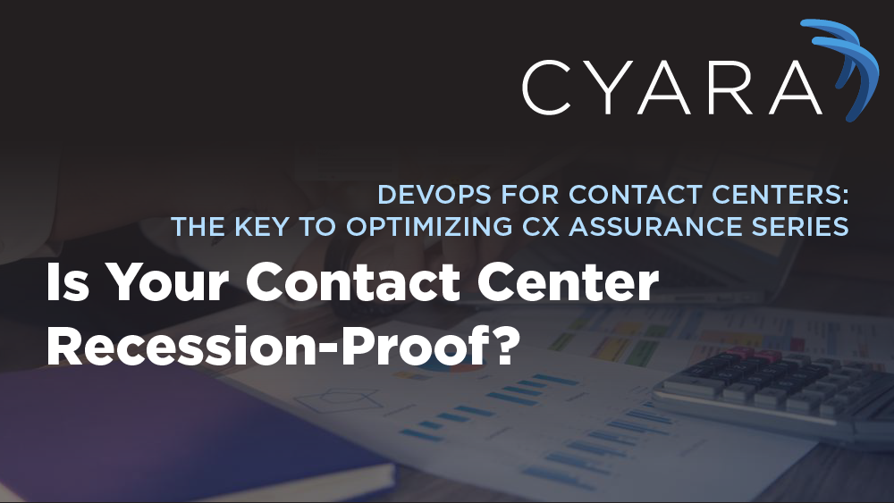 Article: Is Your Contact Center Recession-Proof? — Cyara