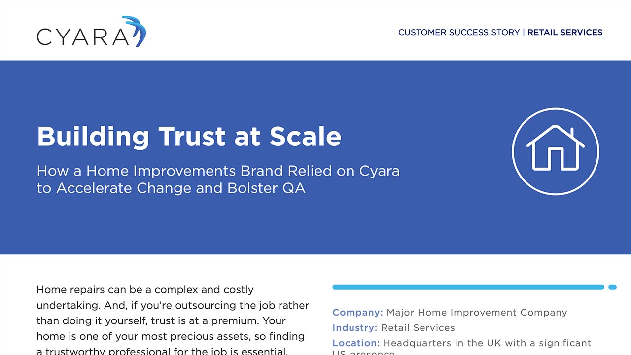 Customer Story: Building Trust at Scale - How a Home Improvements Brand Relied on Cyara to ...
