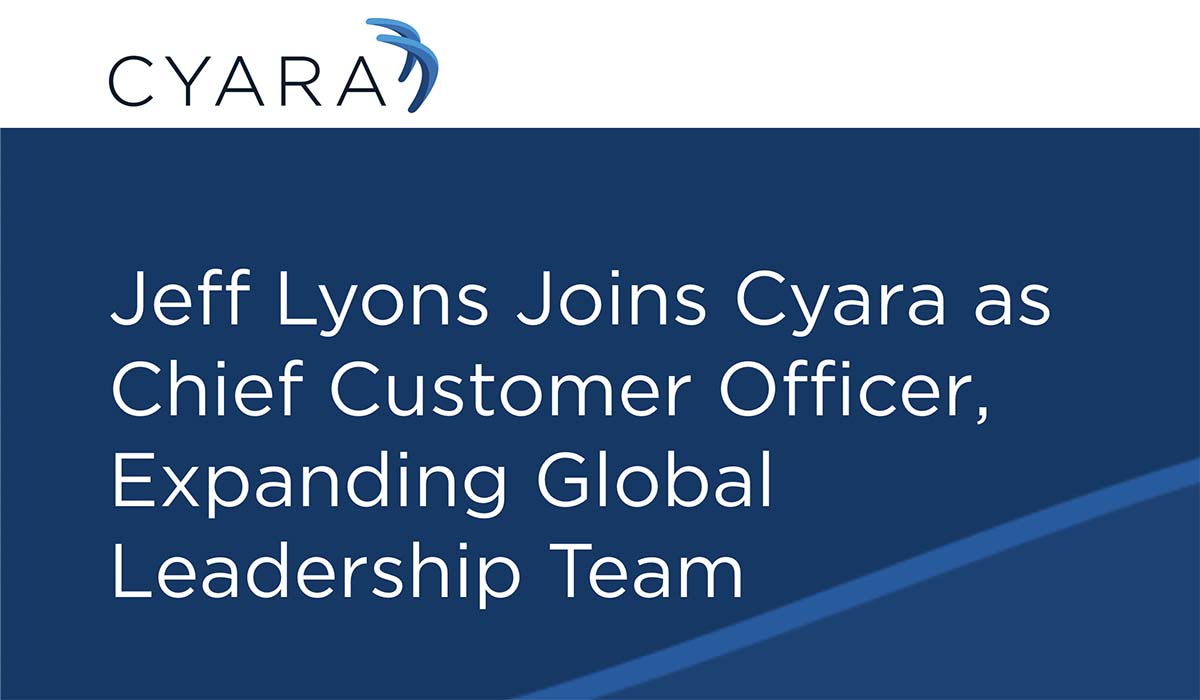 Jeff Lyons Joins Cyara as Chief Customer Officer, Expanding Global Leadership Team — Cyara
