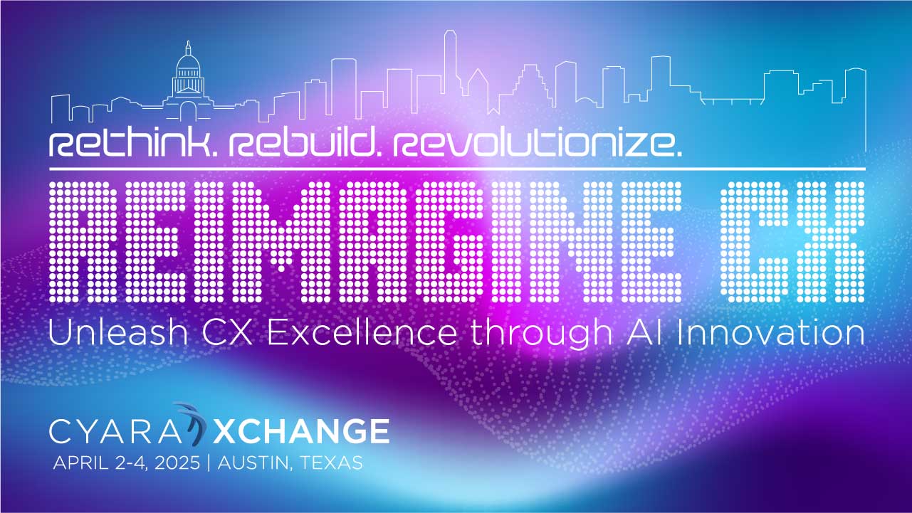 Xchange 2025 - The Customer Experience Transformation Conference — Cyara